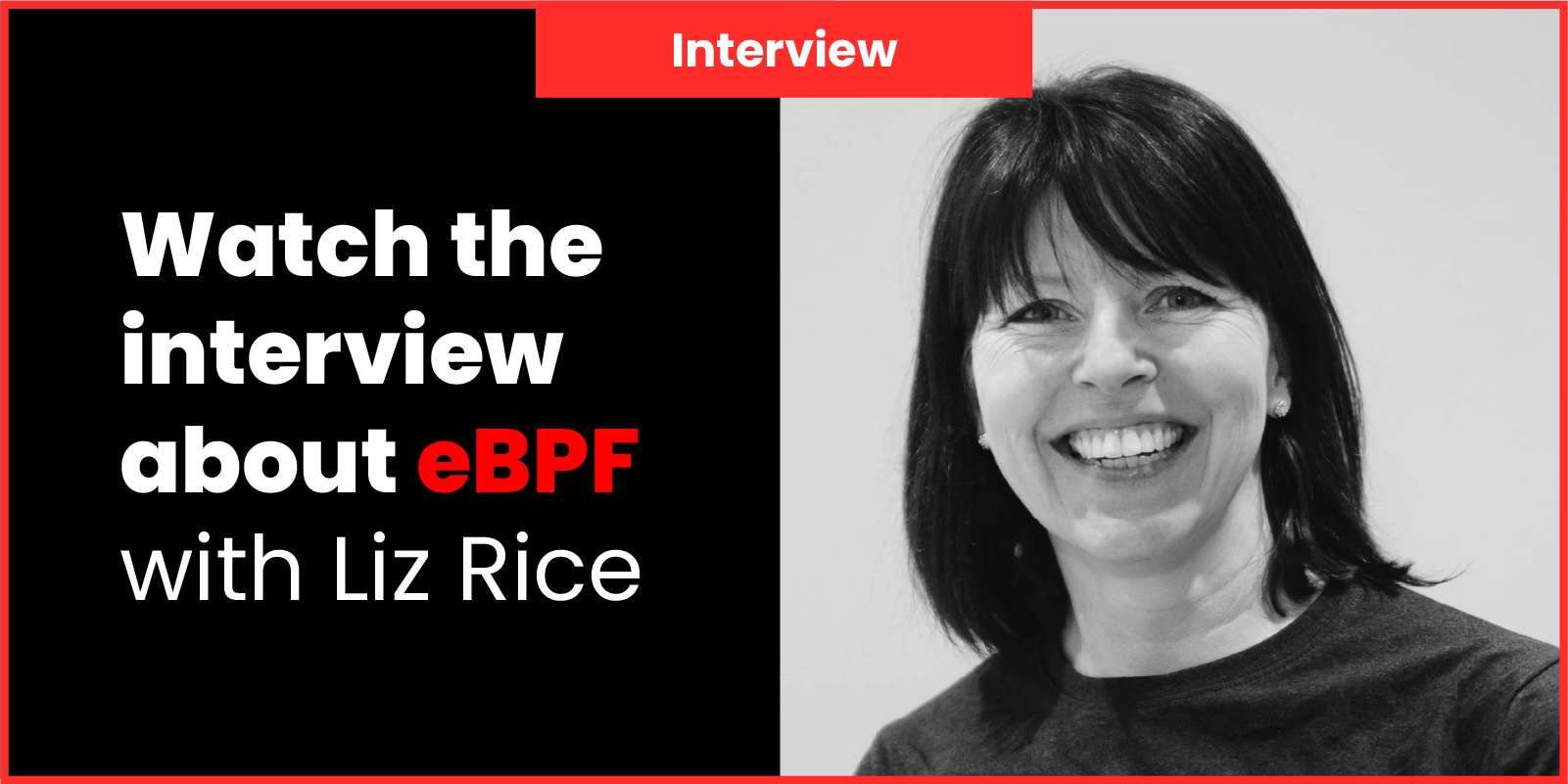 WTF is eBPF? A sneak peek interview with Liz Rice