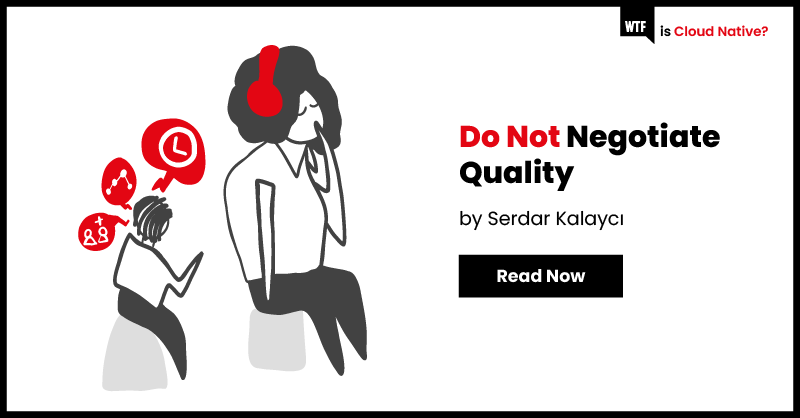 Do Not Negotiate Quality