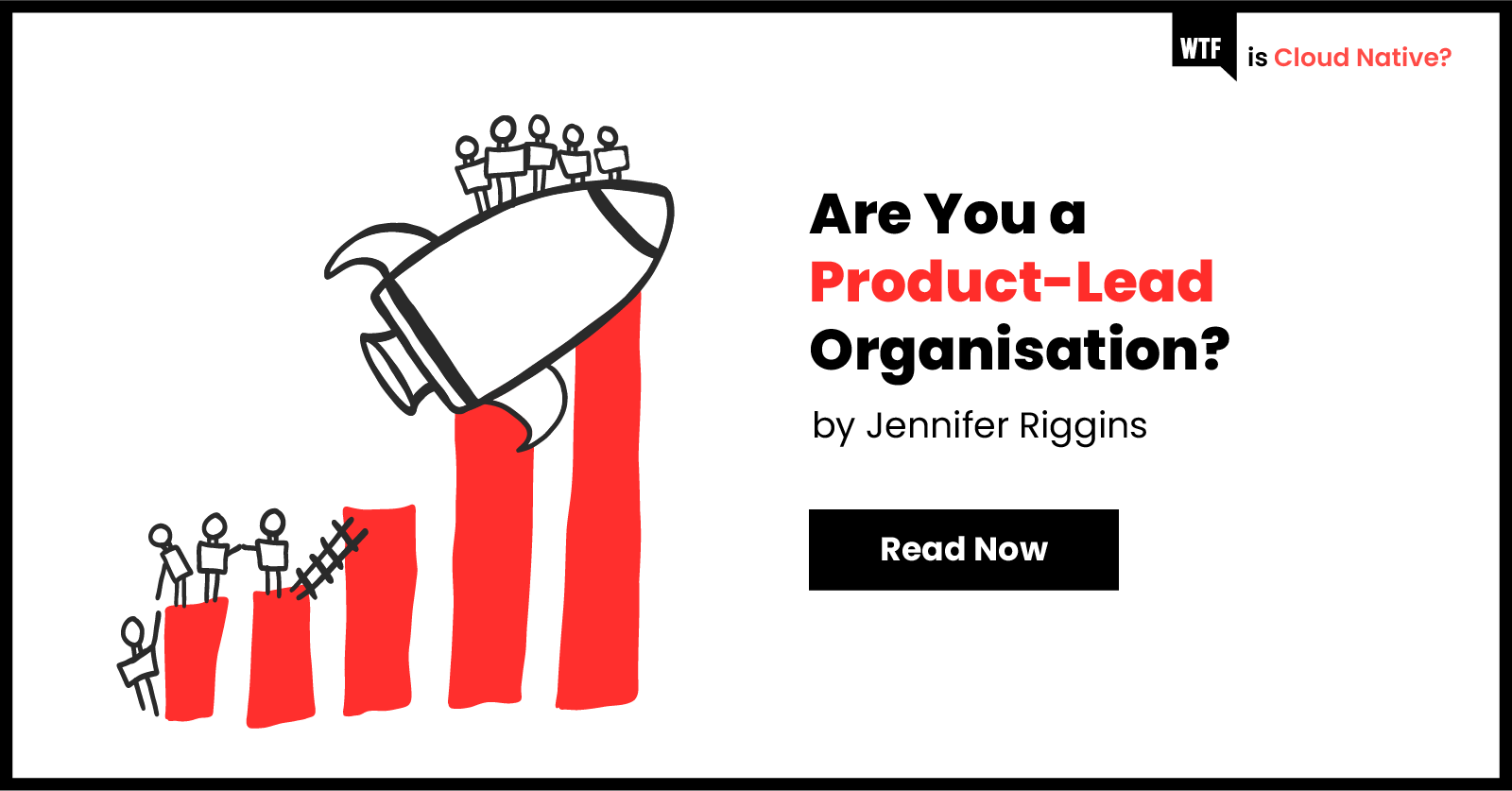 Are You a Product-Led Organisation?