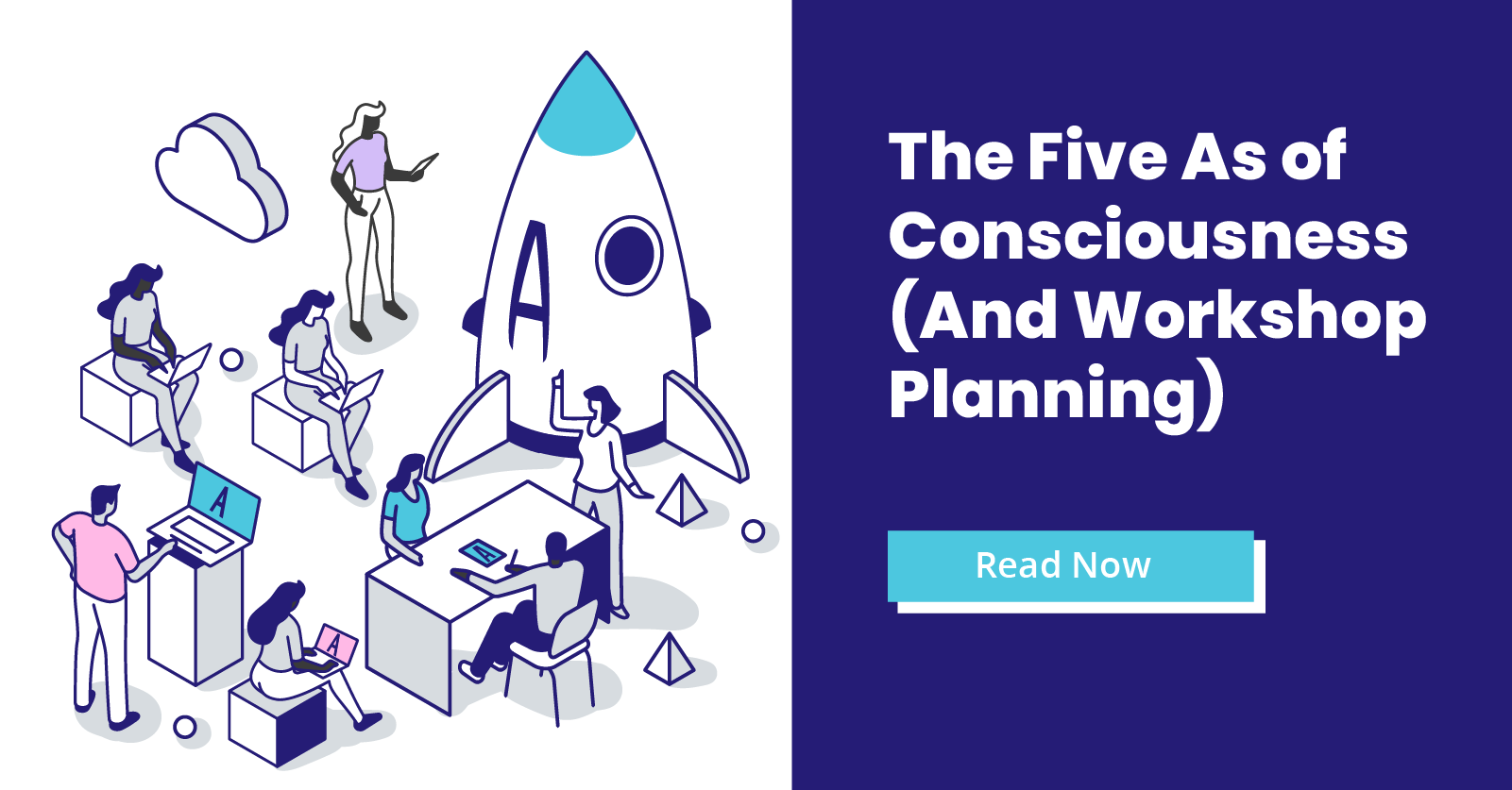 The Five As of Consciousness (And Workshop Planning)