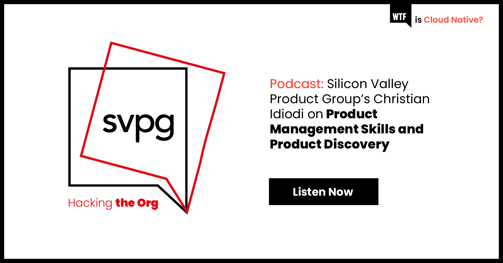 Podcast: Silicon Valley Product Group’s Christian Idiodi on Product ...