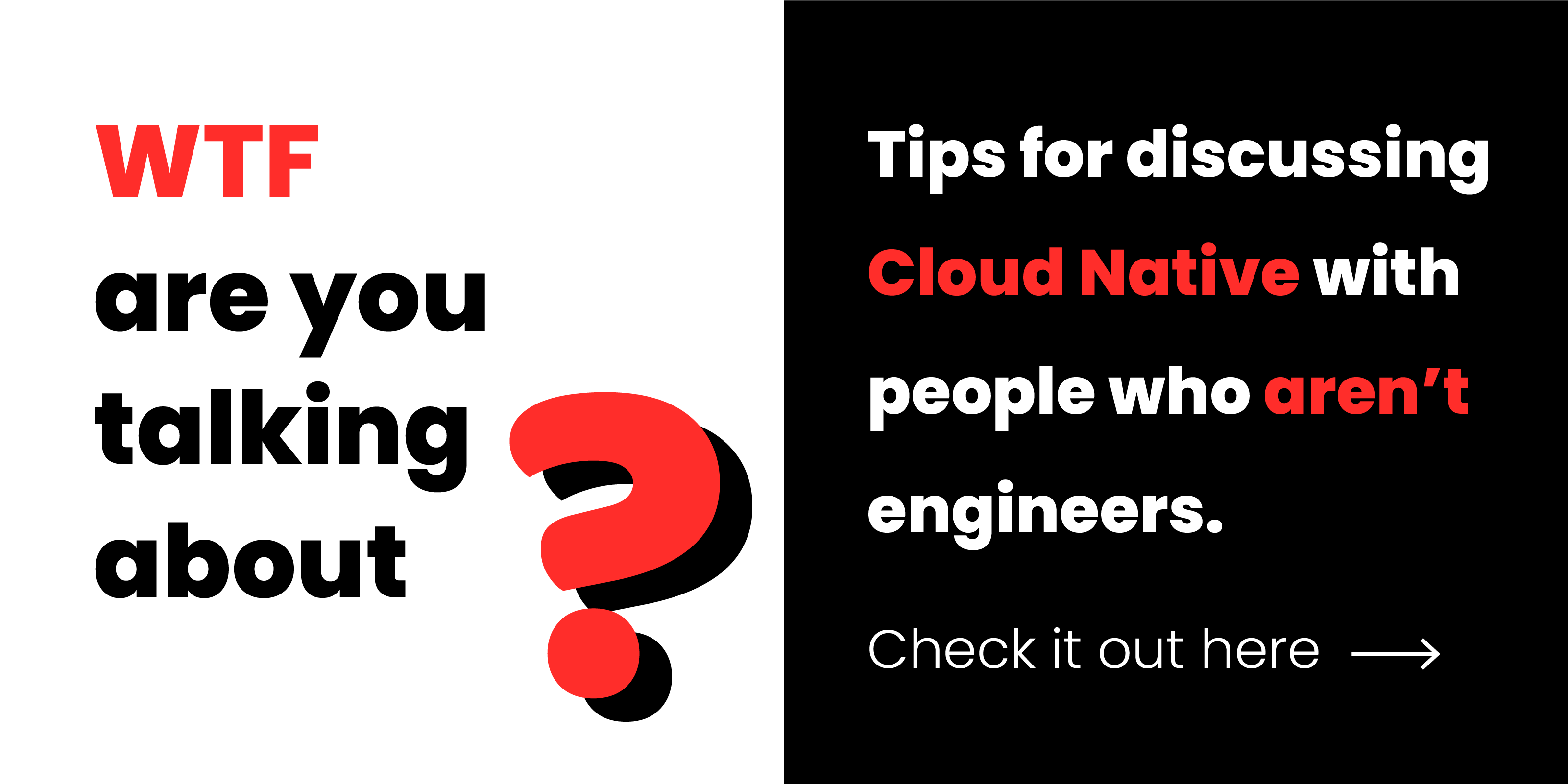 The No-Jargon Zone: How to Talk About Cloud Native Tech